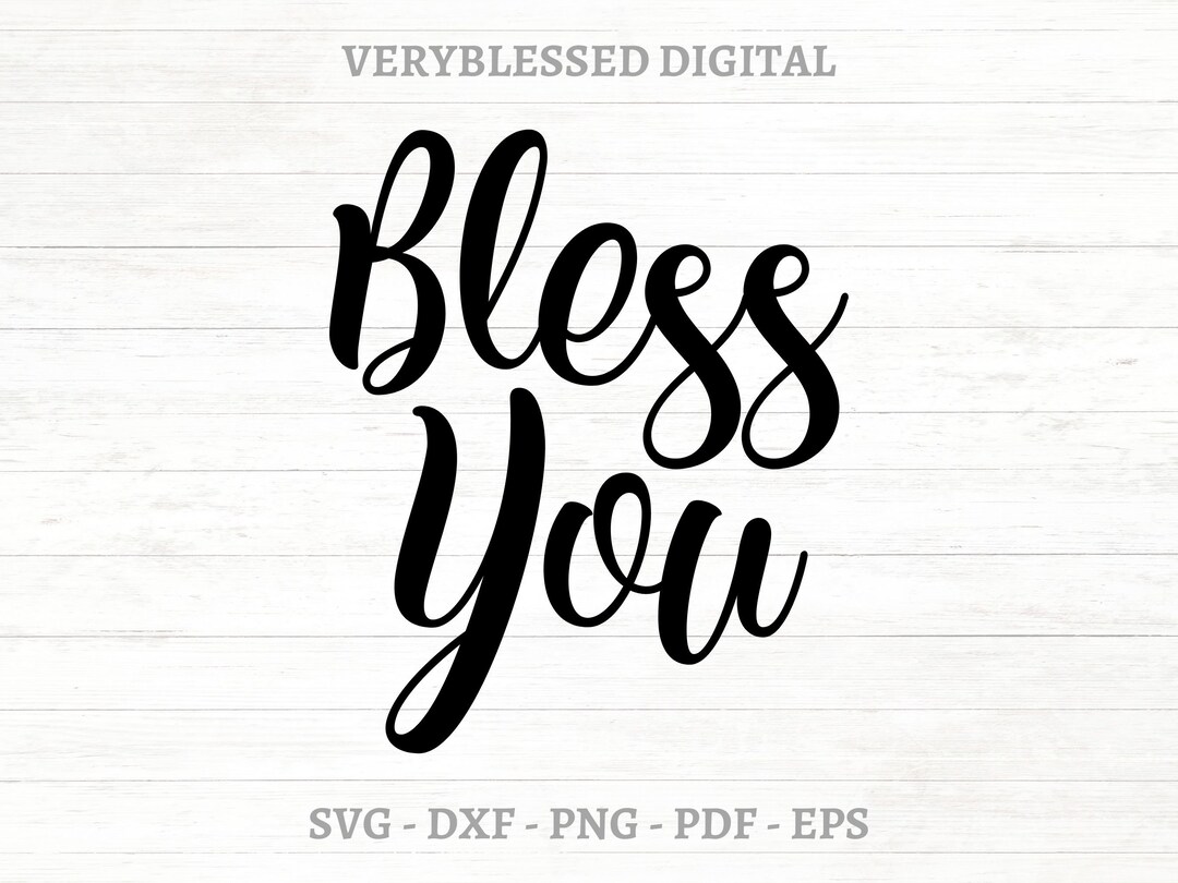 Bless You SVG Pdf Eps Dxf Png for Cricut Silhouette - Etsy Hong Kong