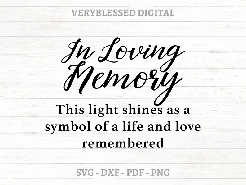 In Loving Memory SVG, Pdf, Eps, Dxf, Png for Cricut, Silhouette ...