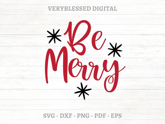 Be Merry SVG Christmas SVG Holiday SVG Christmas Decor - Etsy