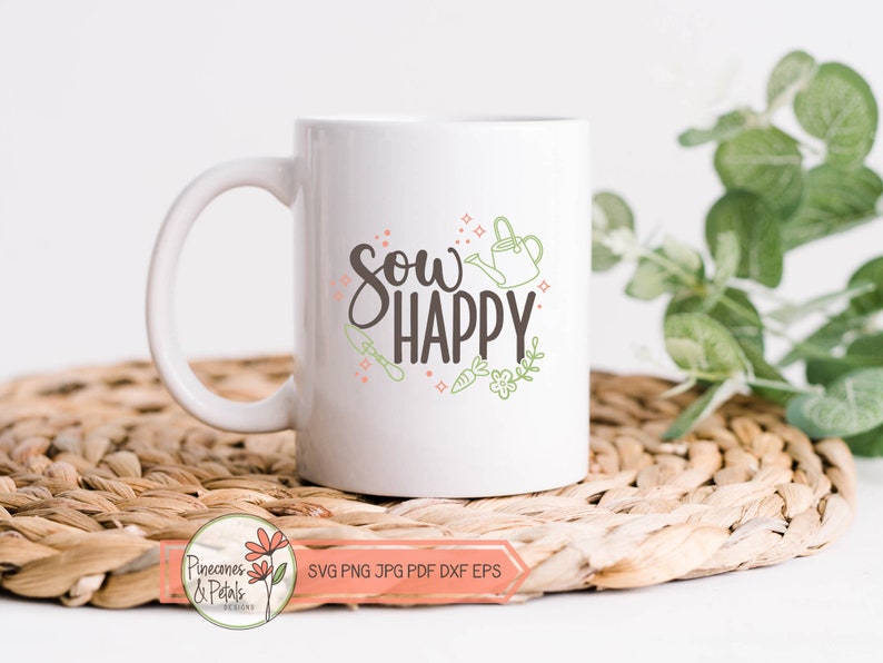 Sow Happy SVG, Gardening T-shirt Design, Gardening SVG, Mug Shirt ...