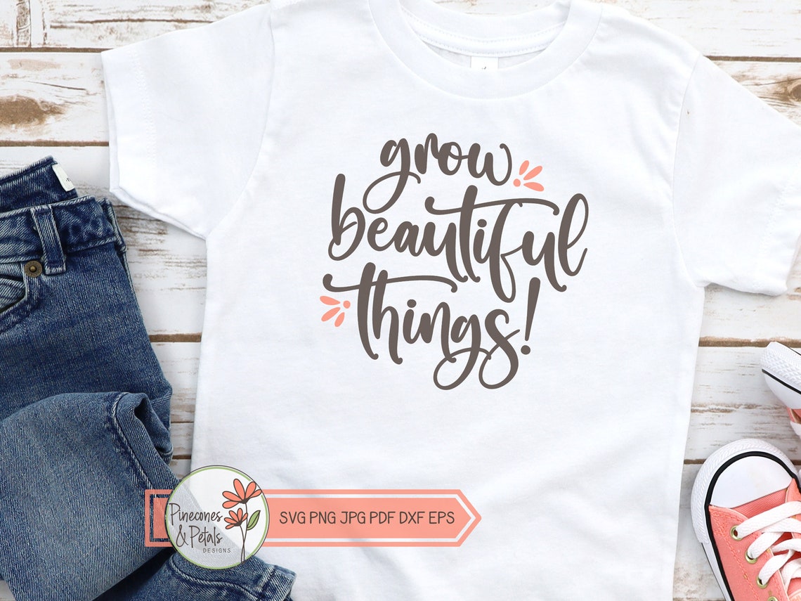 Gardening SVG, Gardening T-shirt Design, Grow Beautiful Things SVG, Mug ...