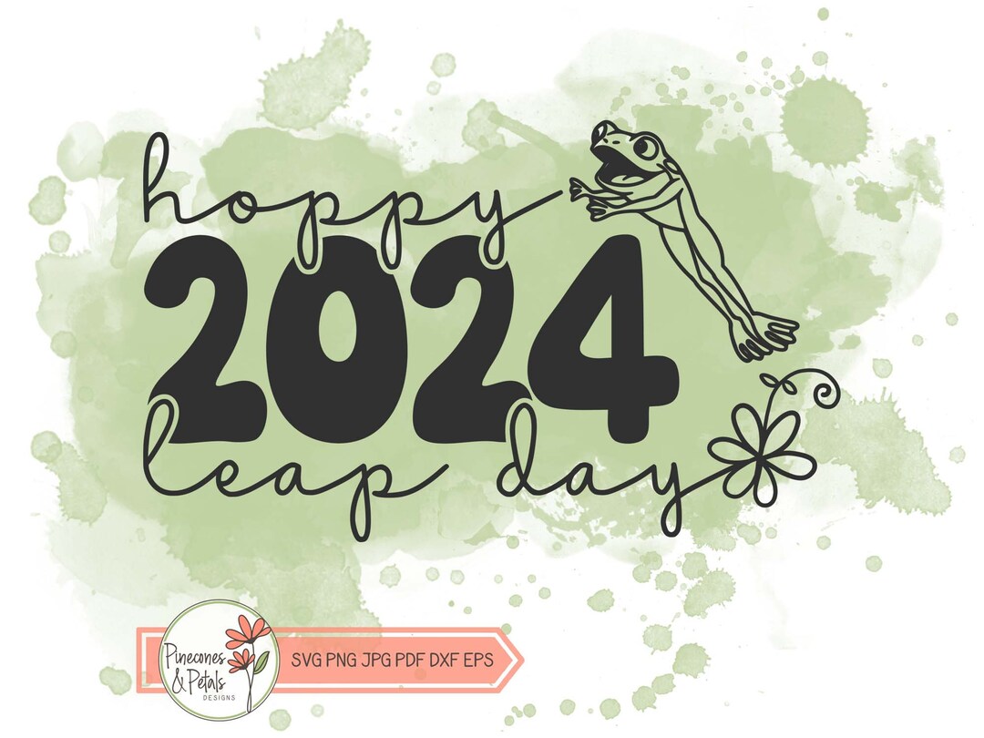 Hoppy Leap Day 2024 SVG, T-shirt Design for Girls Women, Instant ...