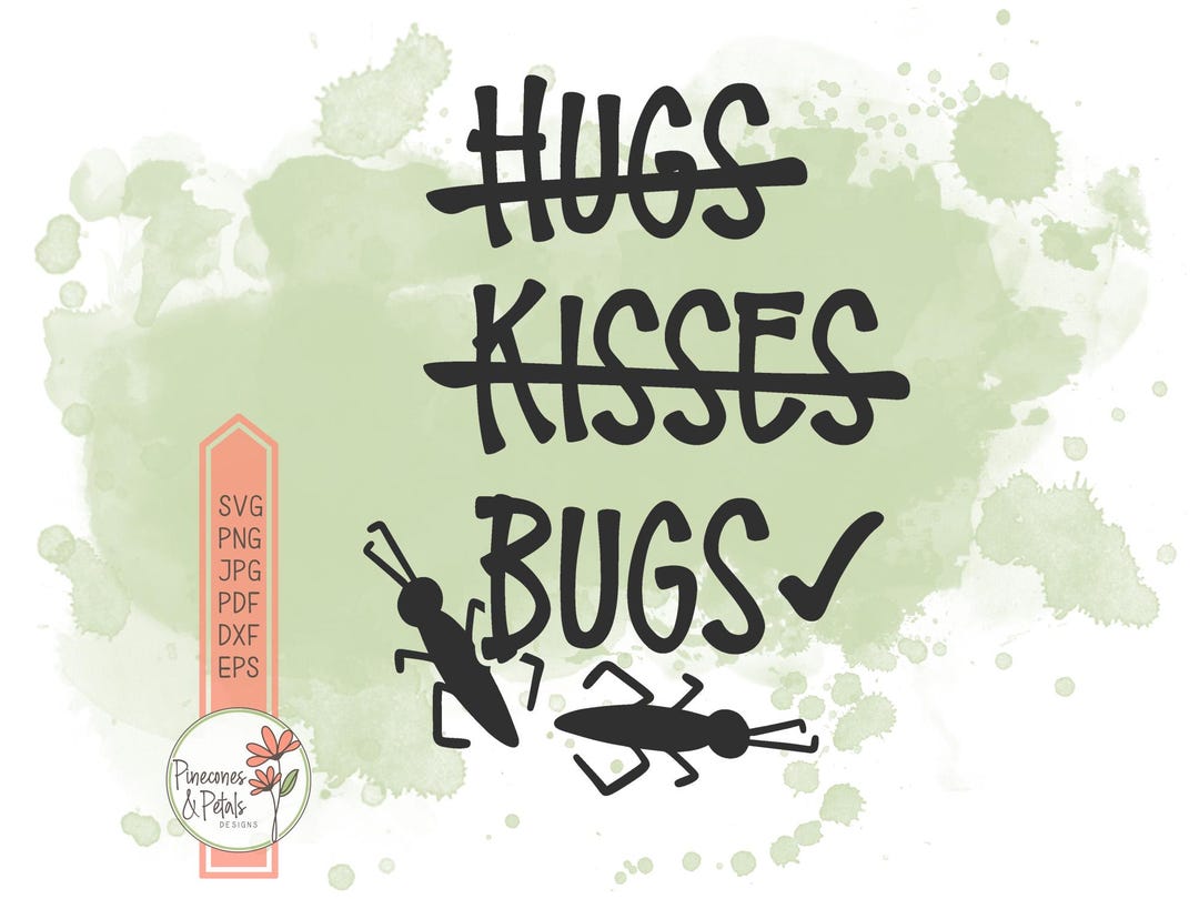 Hugs Kisses Bugs SVG, Kids Valentine's Day Digital Design for T-shirt, Bug Shirt Design for Boys ...