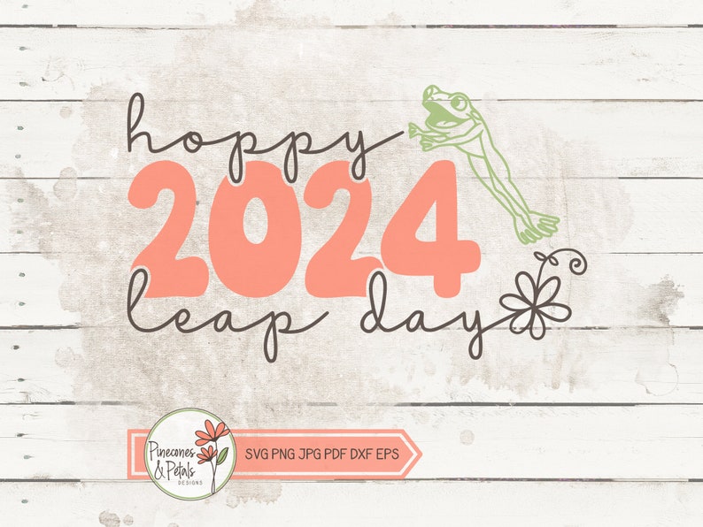 Hoppy Leap Day 2024 SVG, T-shirt Design for Girls Women, Instant ...