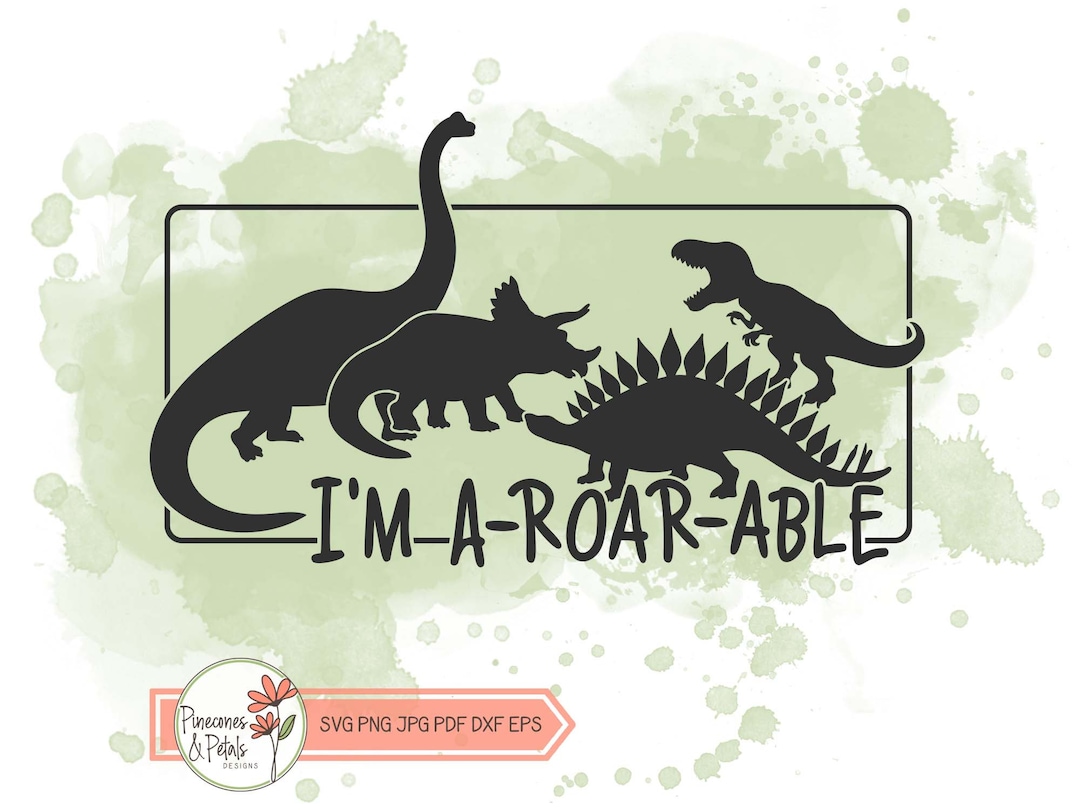 Dinosaur SVG, I'm A-roar-able, Dinosaur PNG, SVG for Kids T-shirt ...