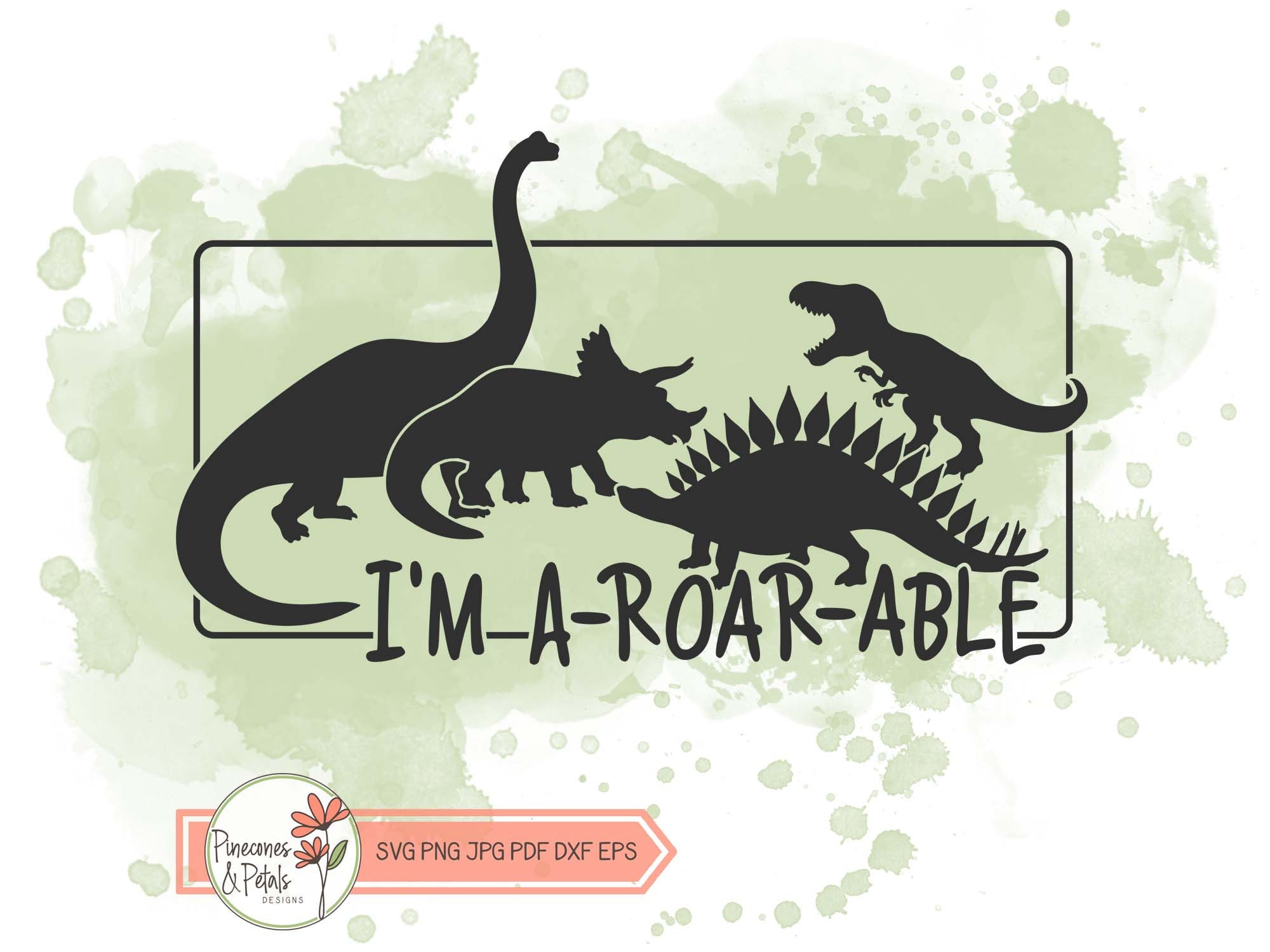 Dinosaur SVG, I'm A-roar-able, Dinosaur PNG, SVG for Kids T-shirt ...
