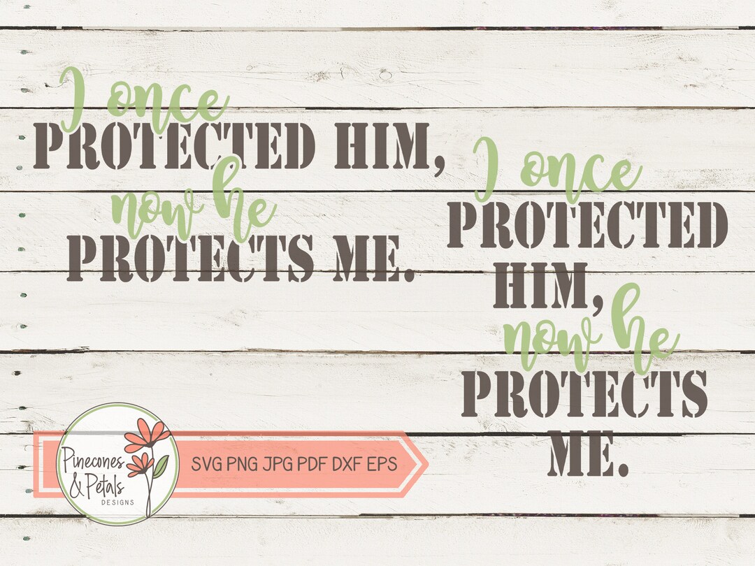 I Once Protected Him Now He Protects Me SVG BUNDLE Proud - Etsy