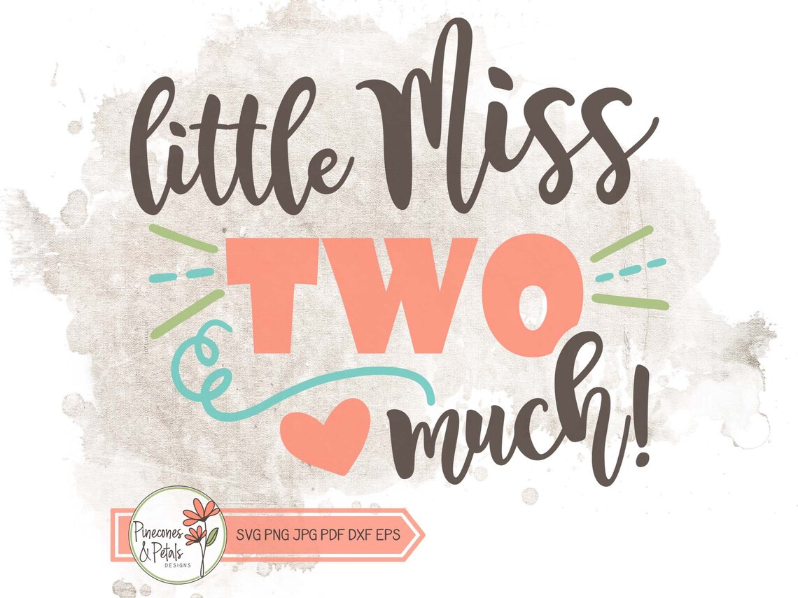 Little Miss Two Much SVG, Digital Design for 2 Year Old Girl, Toddler ...