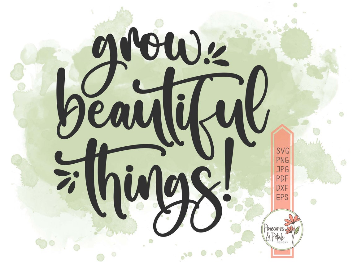 Gardening SVG, Gardening T-shirt Design, Grow Beautiful Things SVG, Mug ...