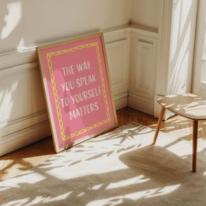 The Way You Speak to Yourself Matters, Mental Health Wall Art, Positive ...