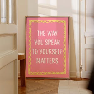 The Way You Speak to Yourself Matters, Mental Health Wall Art, Positive ...