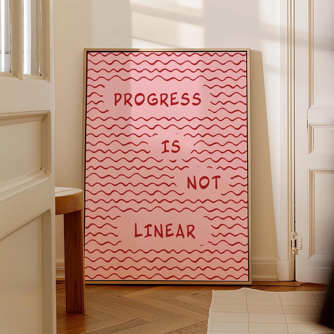 Progress is Not Linear, Mental Health Wall Art, Positive Thinking ...