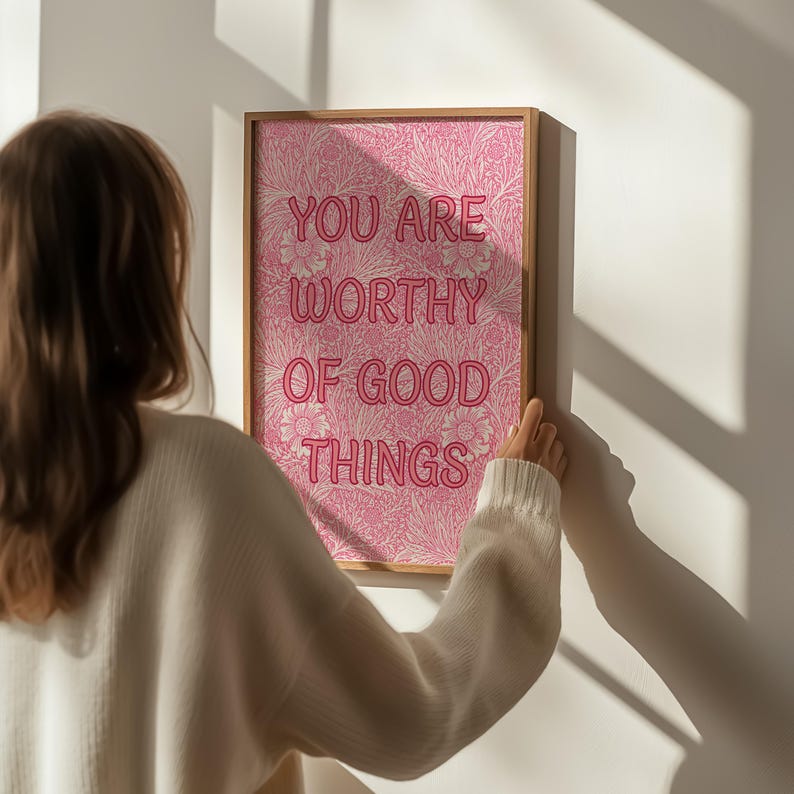 You Are Worthy of Good Things, Mental Health Wall Art Pink, Positive ...