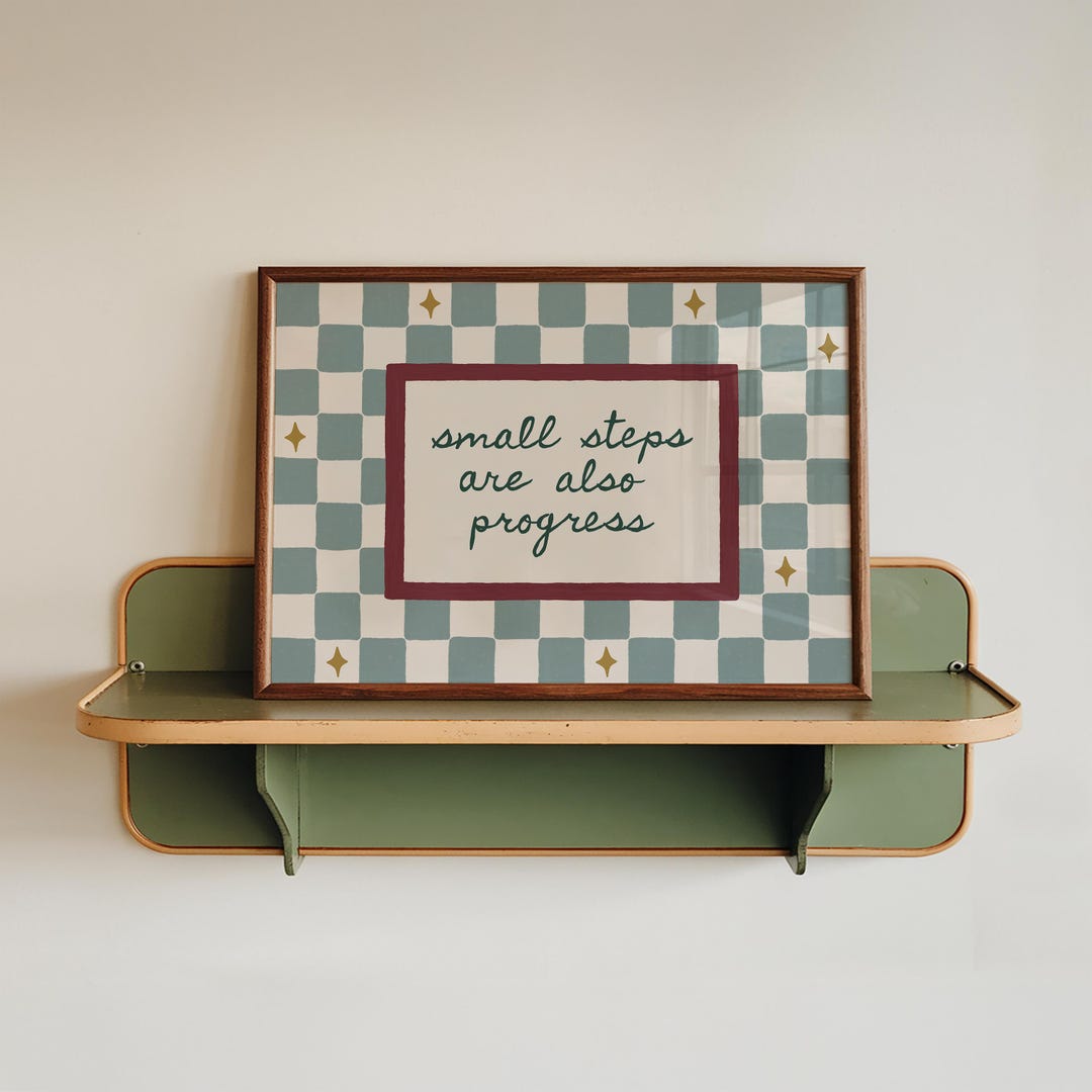 Small Steps Are Also Progress Wall Art Print: Inspirational Poster ...