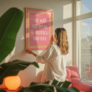 The Way You Speak to Yourself Matters, Mental Health Wall Art, Positive ...