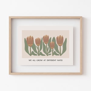 We All Grow at Different Rates Printable, Mental Health Art Print ...