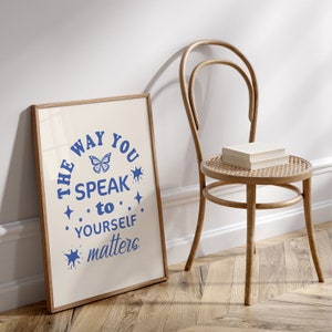 The Way You Speak to Yourself Matters, Mental Health Poster, Positive ...