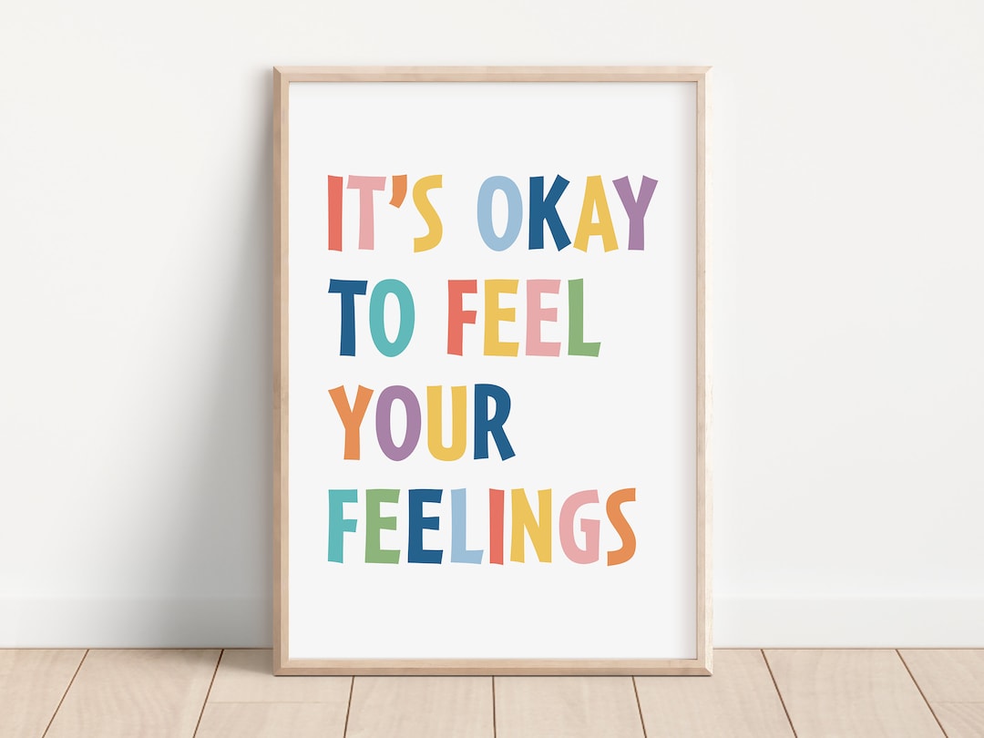 Its OK to Feel Your Feelings, Mental Health Poster, Its Okay ...