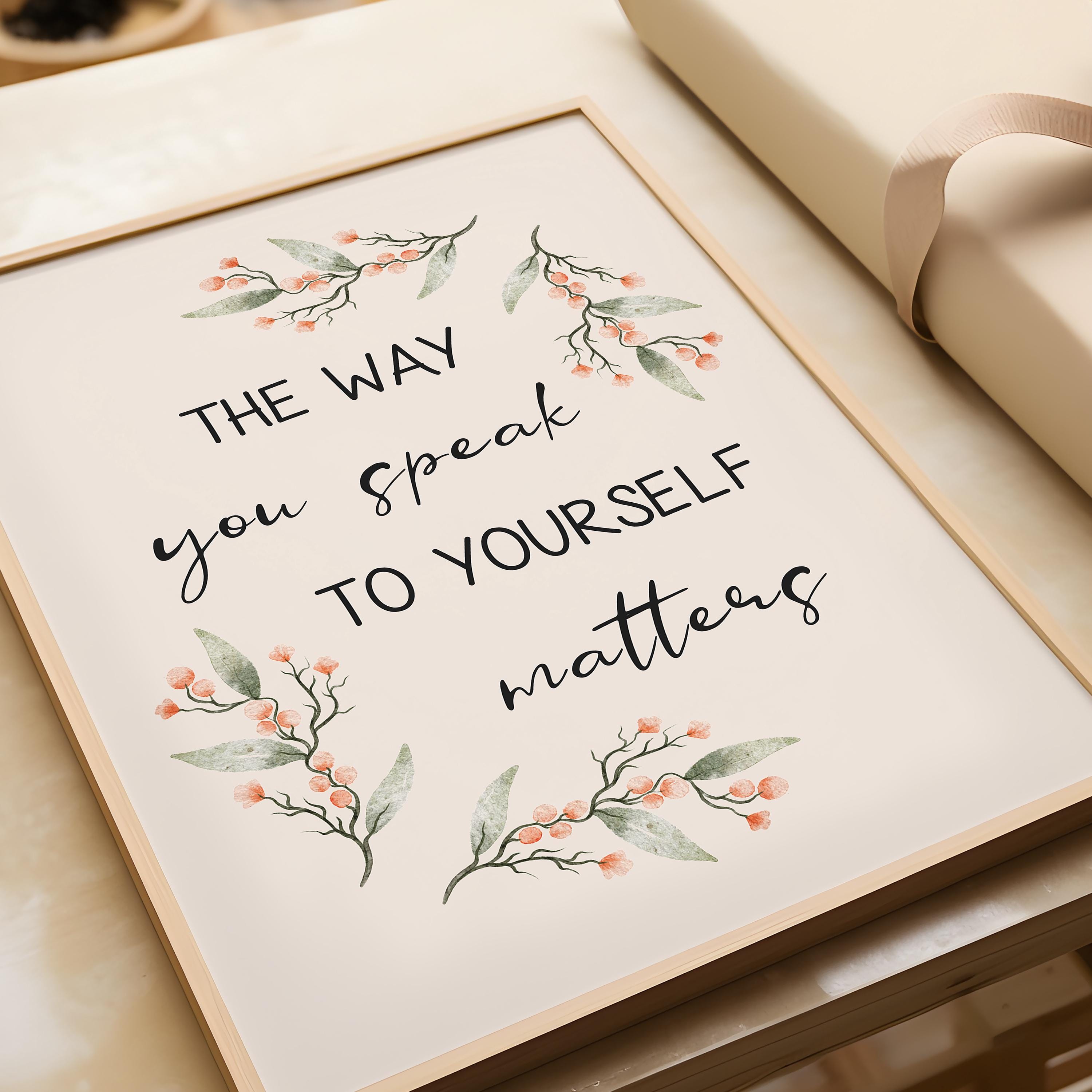 The Way You Speak to Yourself Matters, Mental Health Poster Printable ...