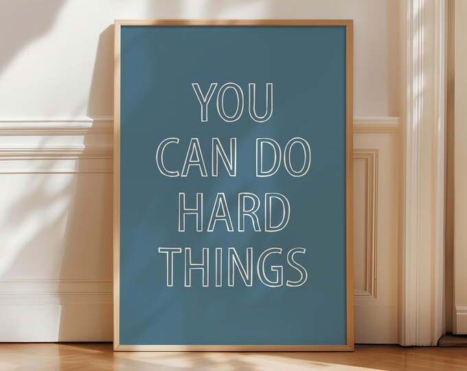 Motivational Wall Art, You Can Do Hard Things Print, Positive ...