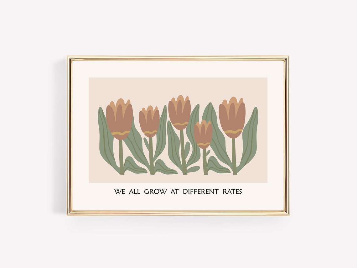We All Grow at Different Rates Printable, Mental Health Art Print ...