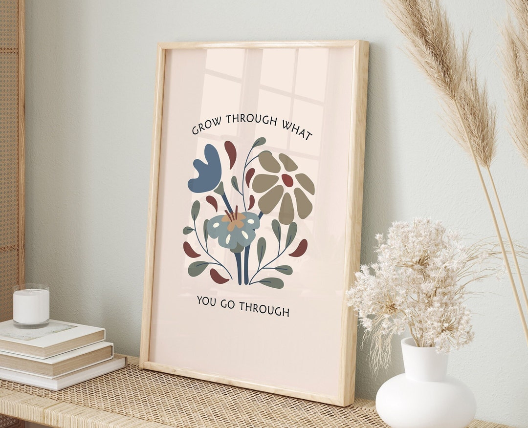 Grow Through What You Go Through, Meaningful Wall Art, Mental Health ...