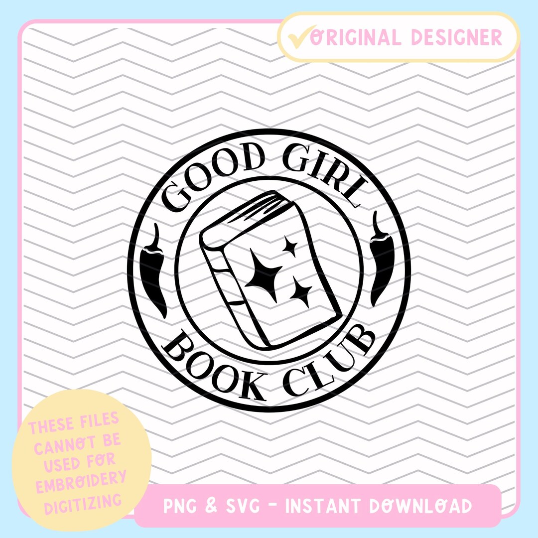 Good Girl Book Club | Spicy | Reader | Svg | Png | Booktok | Bookish ...