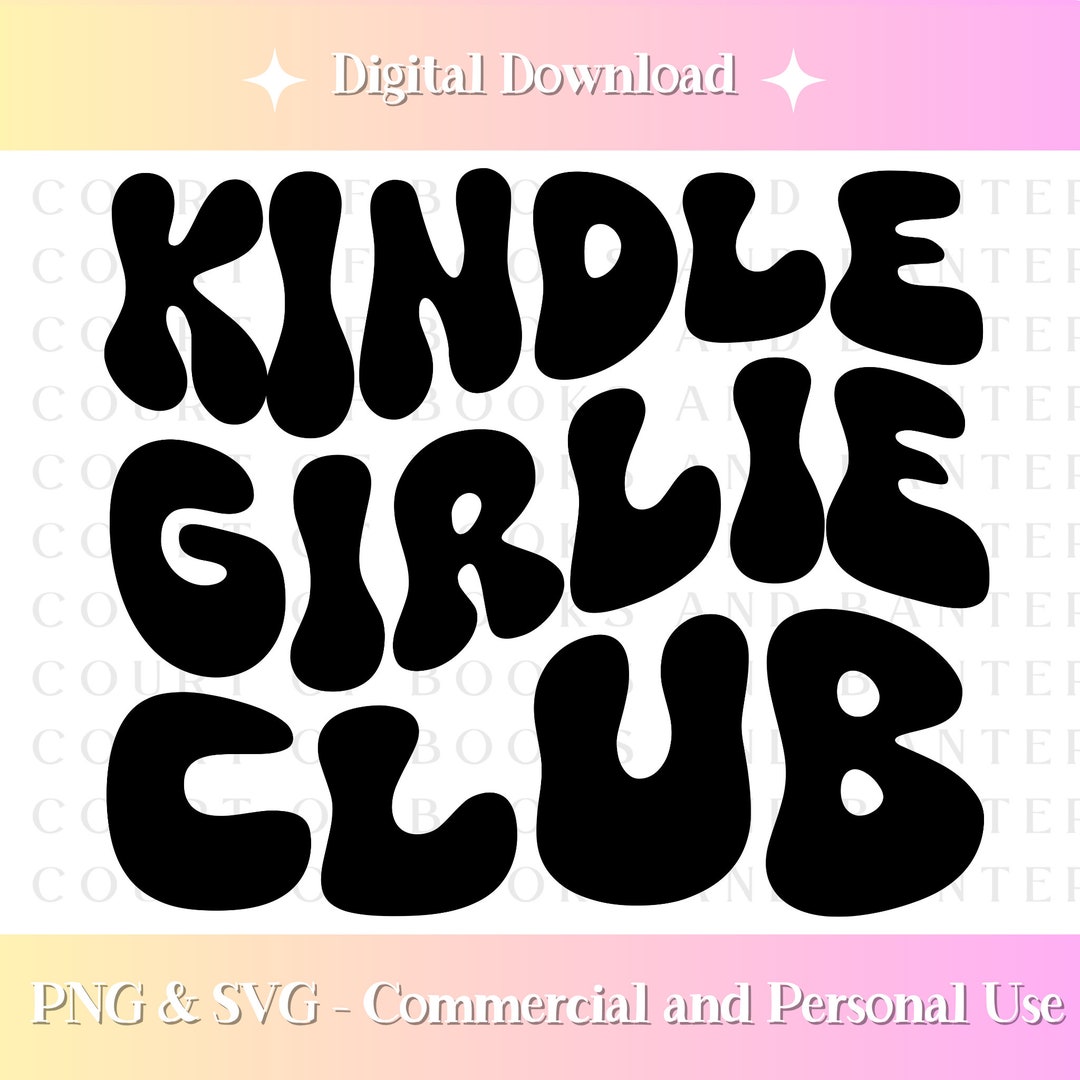 Bookish | Kindle Girlie | Book Merch | Svg | Png | Cricut SVG File ...
