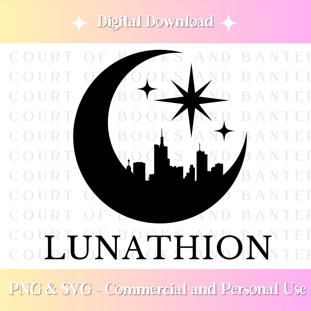 Crescent City Inspired | Lunathion | Svg | Png | Cricut SVG File ...