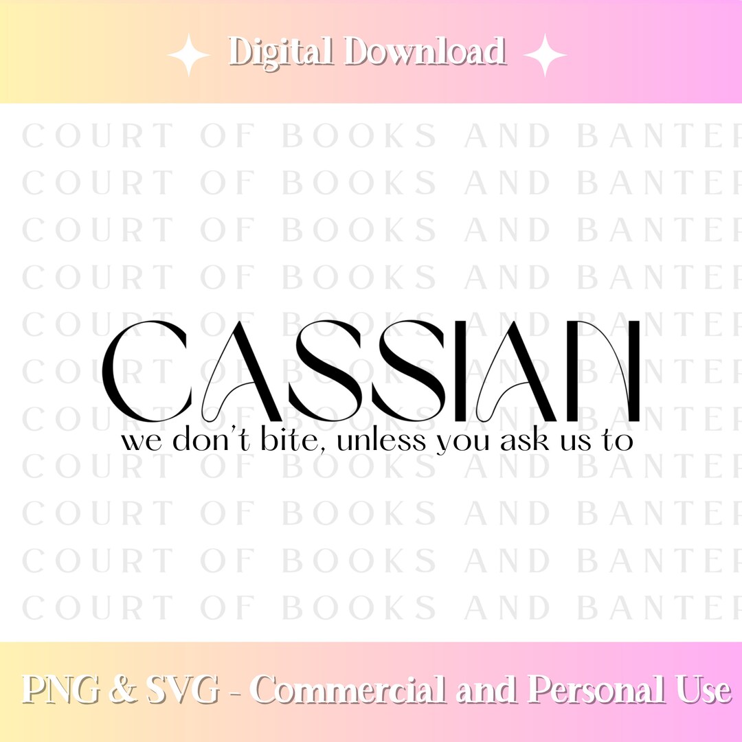 ACOTAR Inspired Cassian | Svg | Png | Jpg | Pdf | Cricut SVG File ...