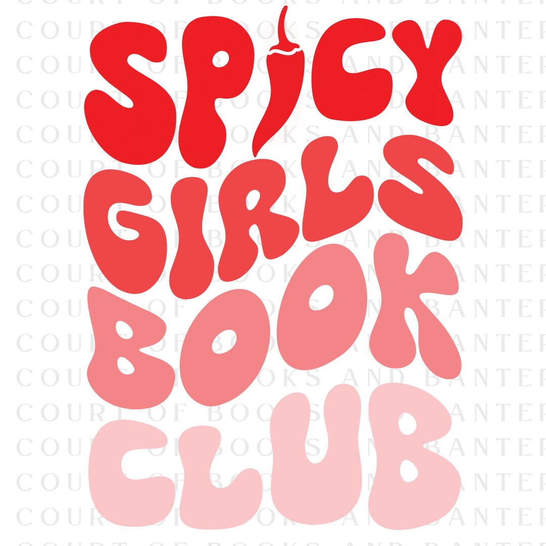 Spicy Girls Book Club Reader Svg Png Booktok Bookish - Etsy Australia