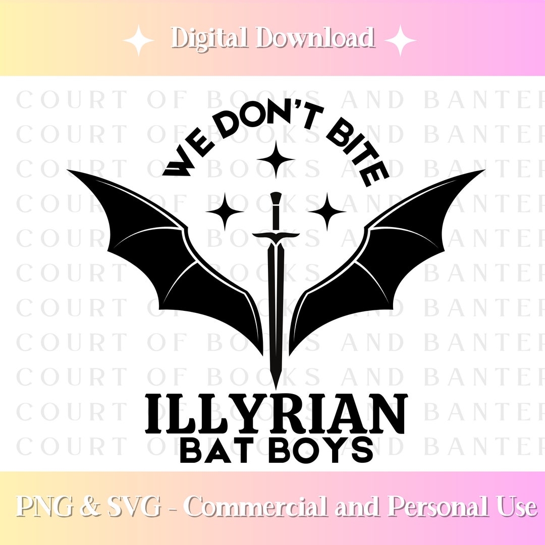 Illyrian Bat Boys ACOTAR Inspired Svg Png Cricut SVG File Booktok ...