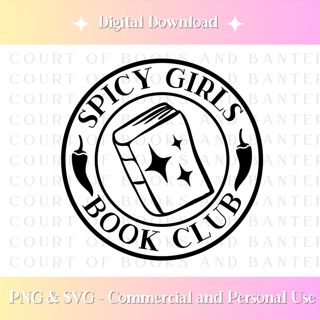 Spicy Girls Book Club Digital Download | Svg | Png | Cricut SVG File ...