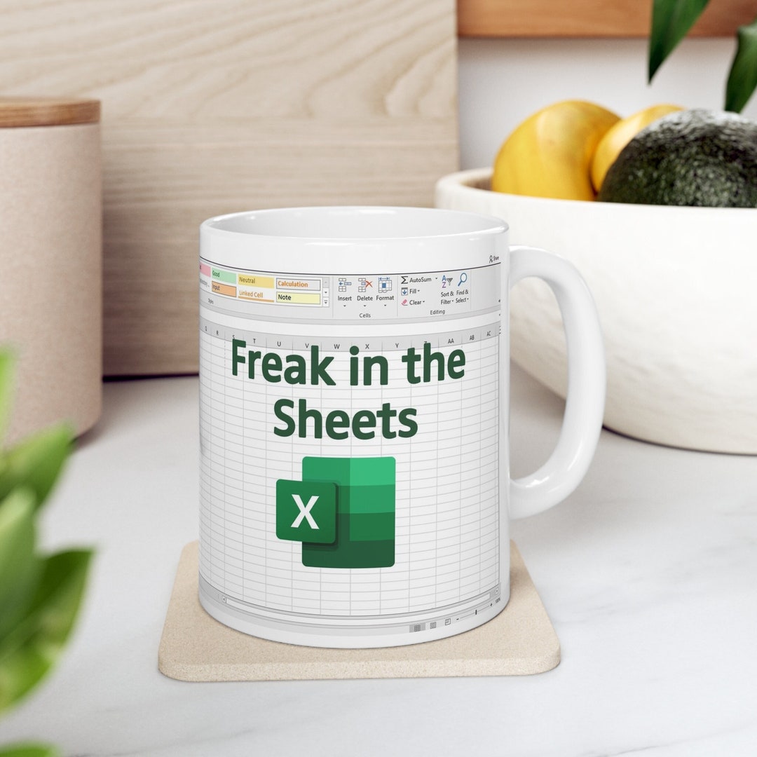 Freak in the Sheets Mug, Funny Freak in the Sheets Excel Mug, Excel ...