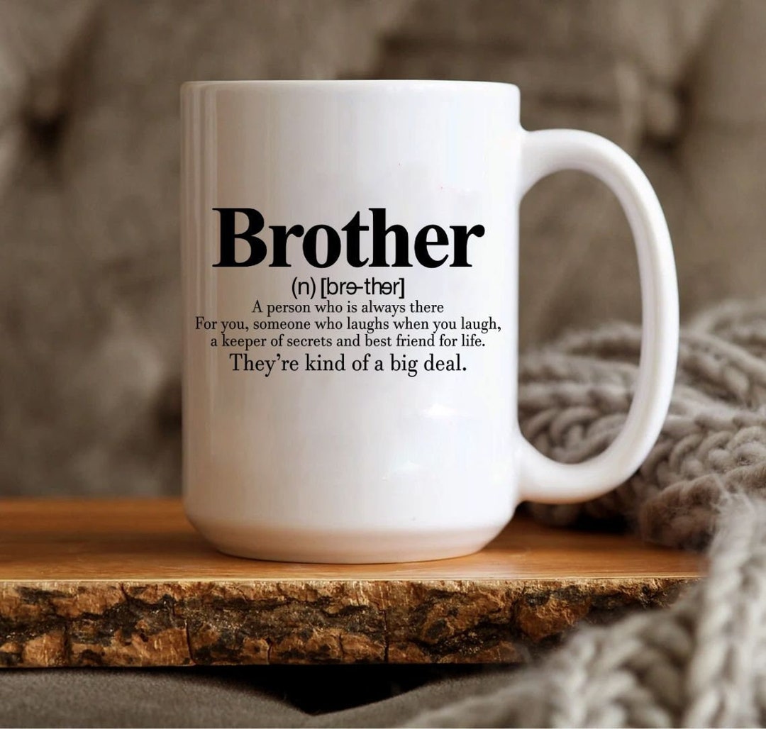 Brother Coffee Mug, Brother Definition, Funny Brother Mug, Funny Gift ...