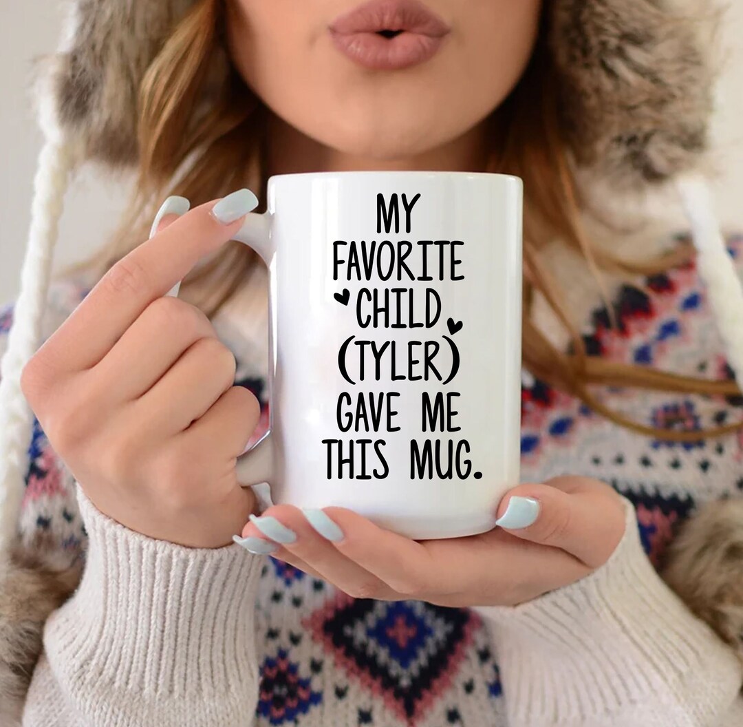 Funny Favorite Child Mug, Christmas Gift for Mom, Favorite Son ...