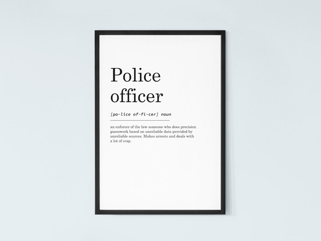 Police Officer Definition Print, Wall Art Prints, Police Gifts ...