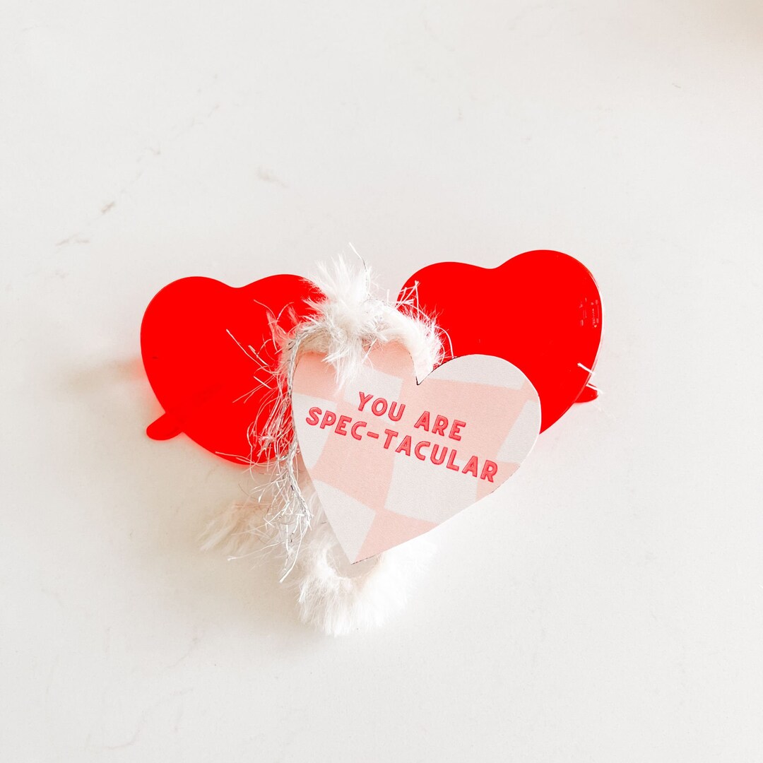 You Brighten My Day | You Are Spec-tacular Heart Valentine Glasses Tags ...