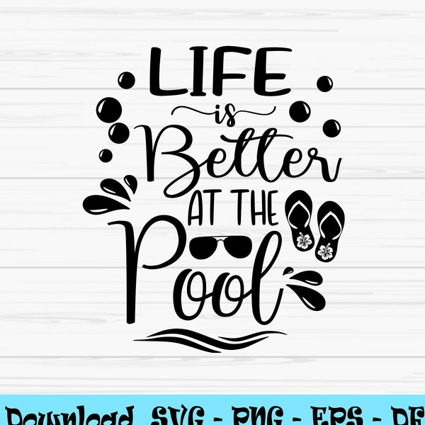 Life is Better at the Pool Svg - Etsy
