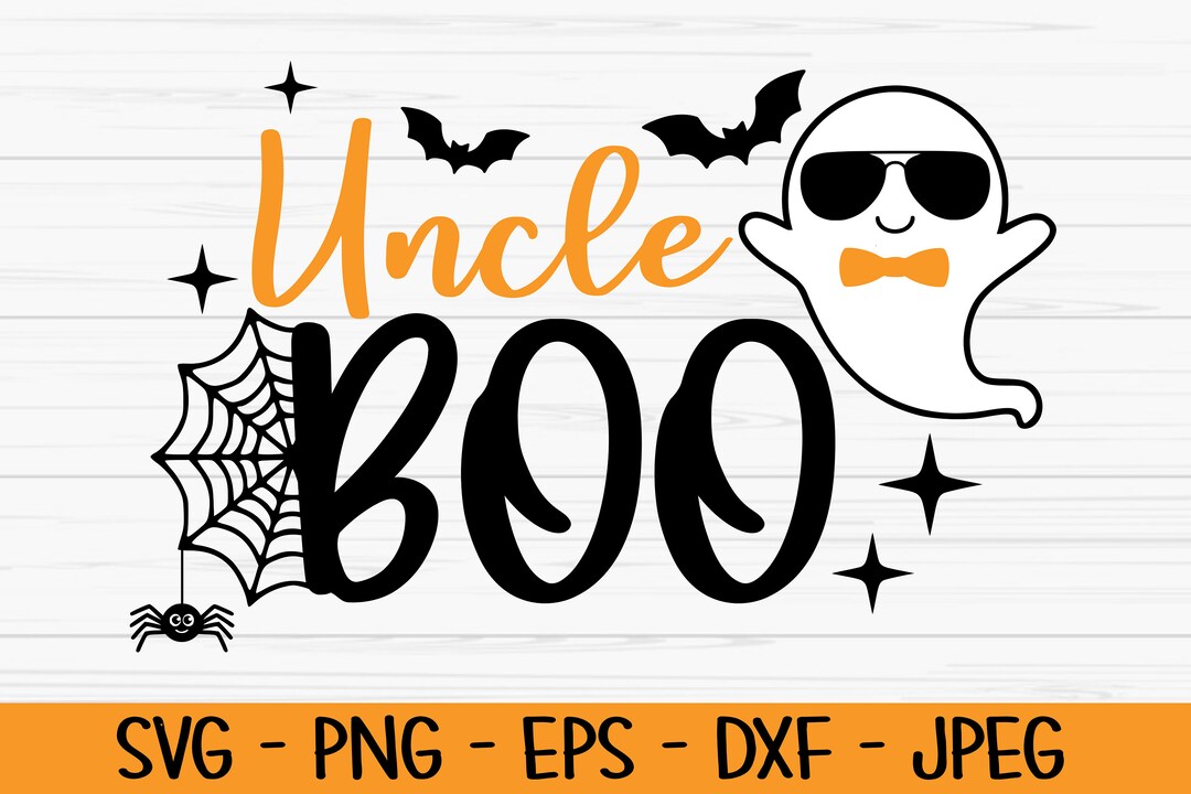 Uncle Boo Svg, Halloween Svg, Ghost Svg, Uncle Svg, Dxf, Png, Eps, Jpeg ...
