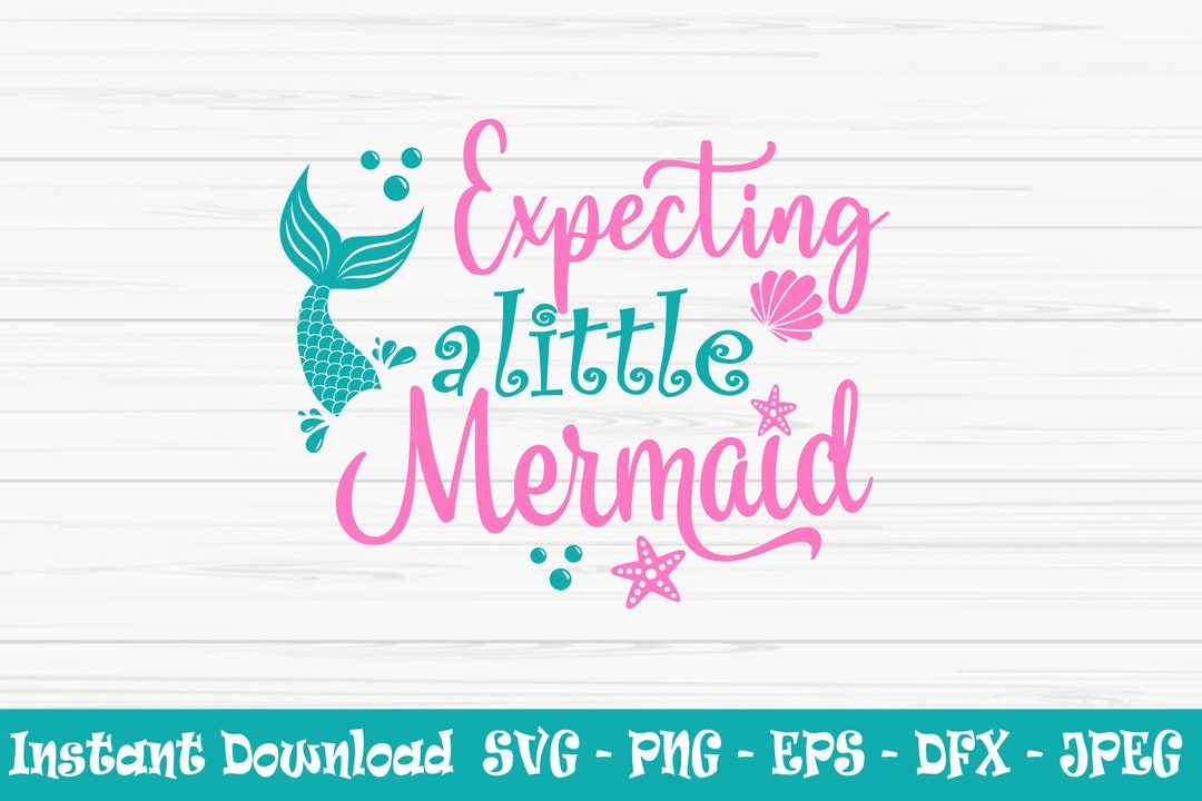 Expecting a Little Mermaid Svg, Summer Svg, Pregnancy Announcement,dxf ...