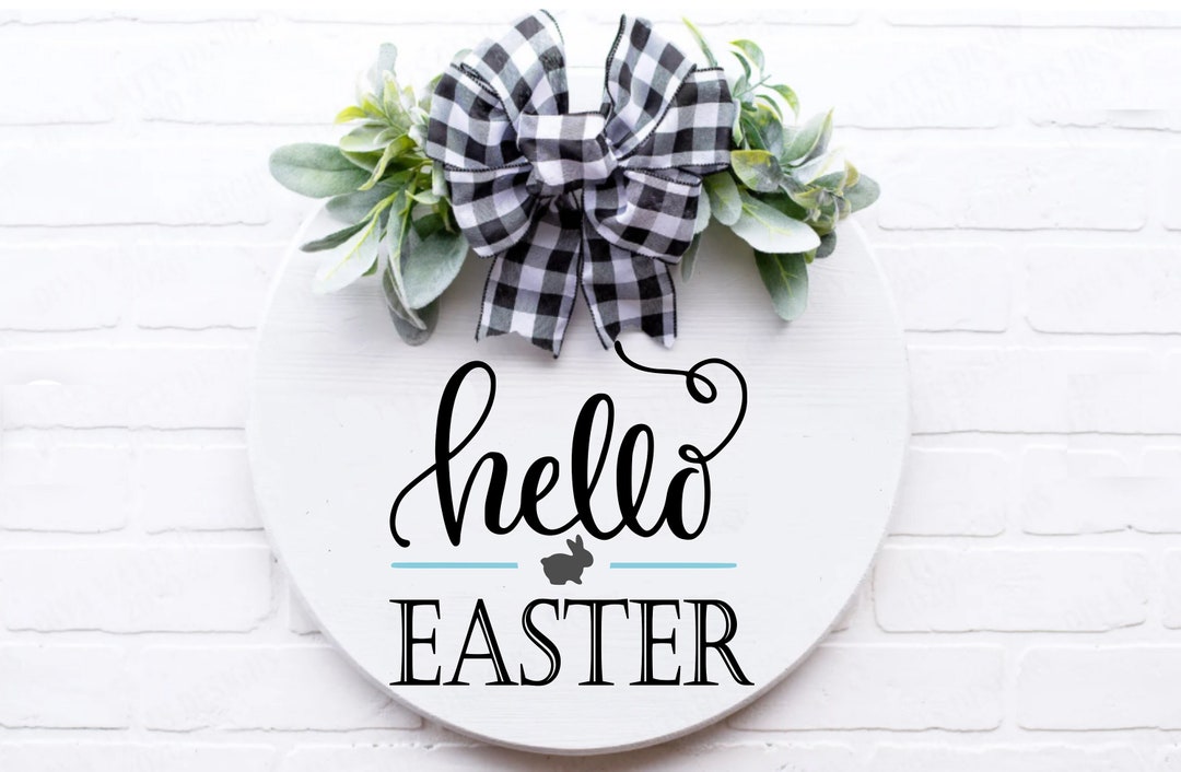 Hello Easter Svg, Easter Sign Svg, Farmouse Easter Svg, Welcome, Dxf ...