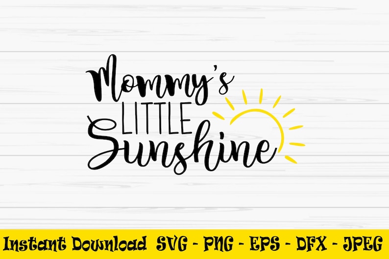 Mommys Little Sunshine Svg, Summer Svg, Sun Svg, Baby Kids Svg, Dxf ...