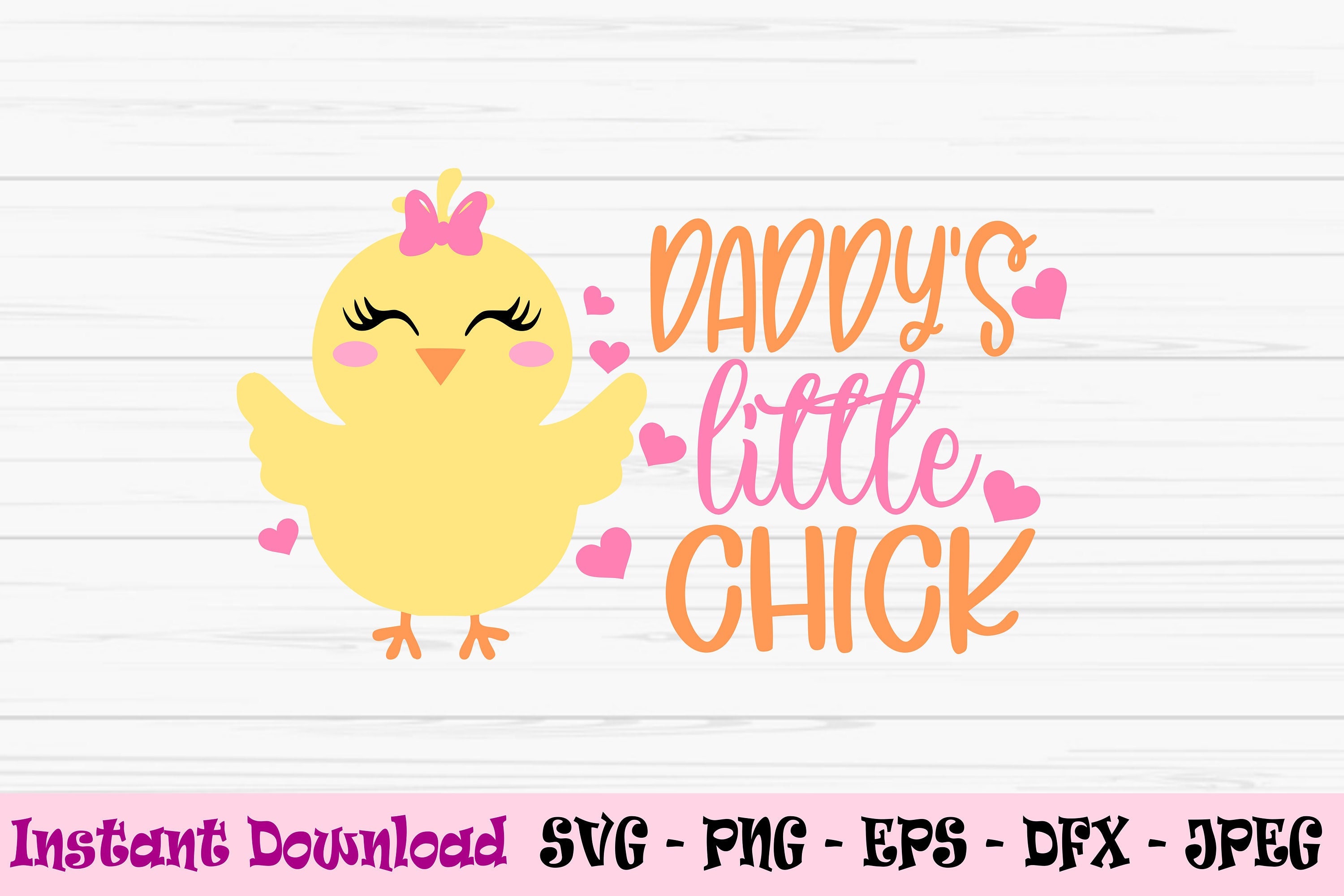 Daddys Little Chick Svg Easter Chick Svg Baby Girl Easter - Etsy