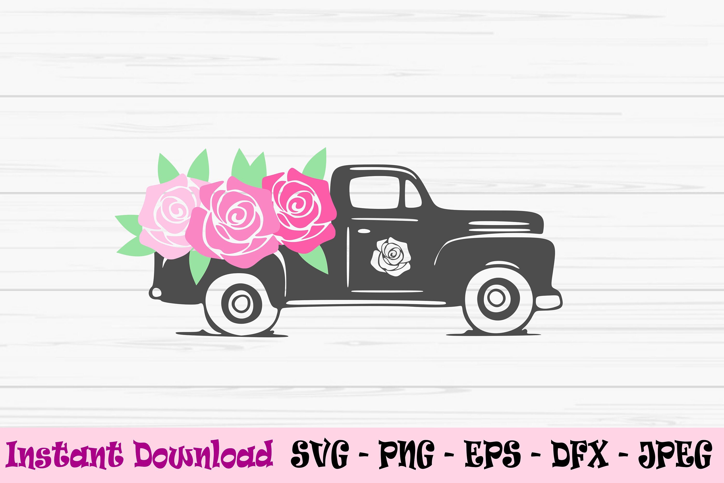 Spring Truck Svg Roses Vintage Truck Svg Farmhouse Sign Svg - Etsy