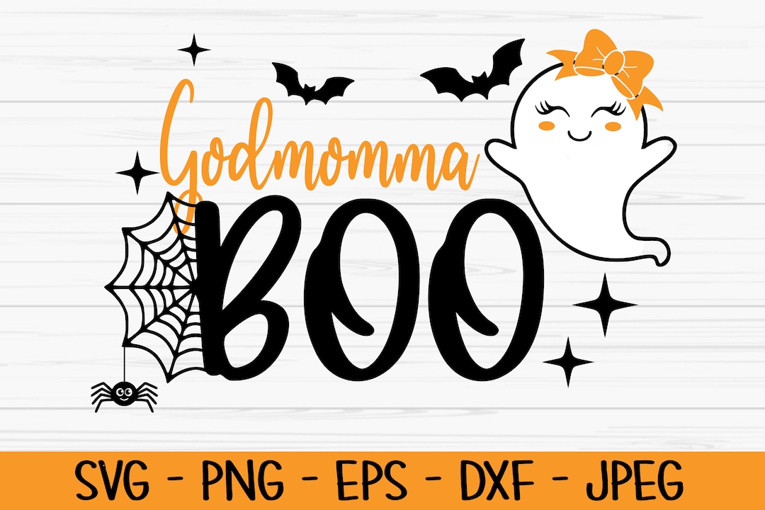 Godmomma Boo Svg, Halloween Svg, Ghost Svg, Godmother Svg, Dxf, Png ...