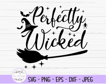 Wicked Svg, Halloween Svg, Witch Svg, Dxf, Png, Eps, Jpeg, Cut File ...