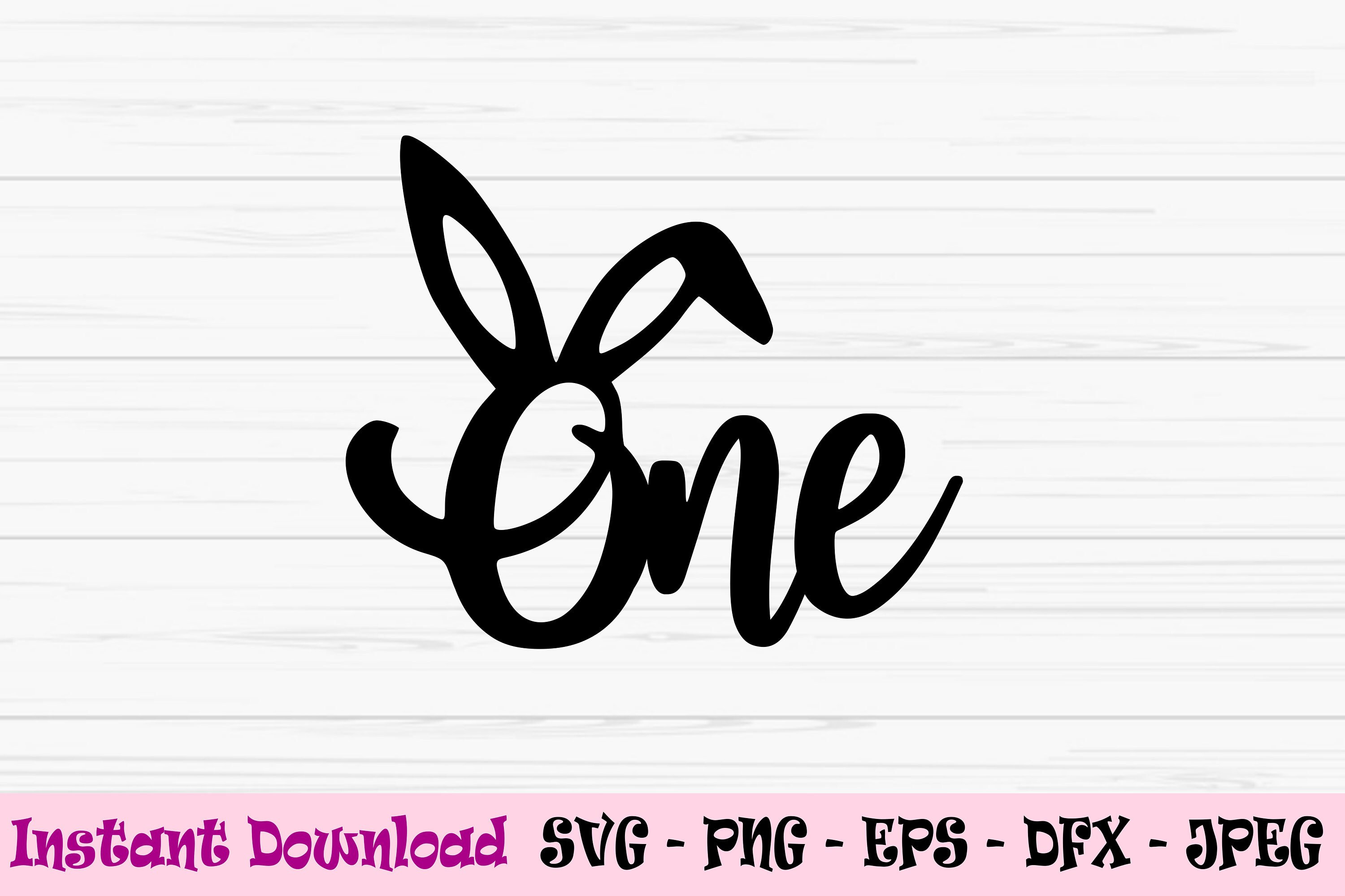 Bunny One Svg, First Birthday Svg, Easter Svg, Cake Topper Svg, Dxf ...