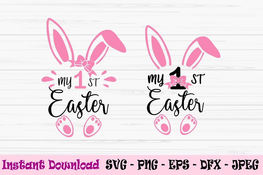 My First Easter Svg, Baby Girl Svg, Baby First Easter Svg, Dxf, Png ...