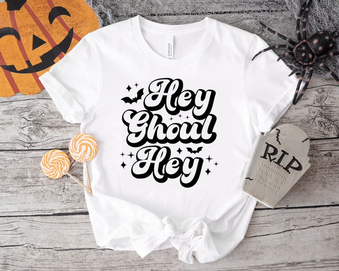 Hey Ghoul Hey Svg, Halloween Svg, Ghoul Svg, Dxf, Png, Eps, Jpeg, Cut ...